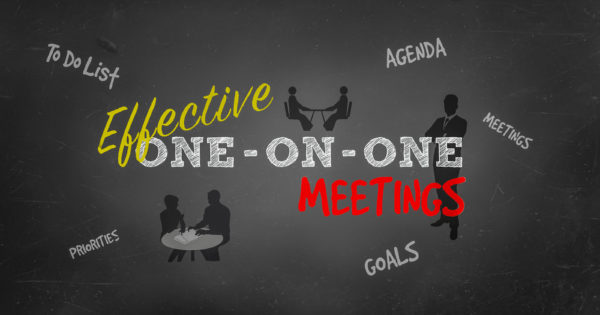 Effective One-on-One Meetings: A Tool to Improve Employee Effectiveness ...